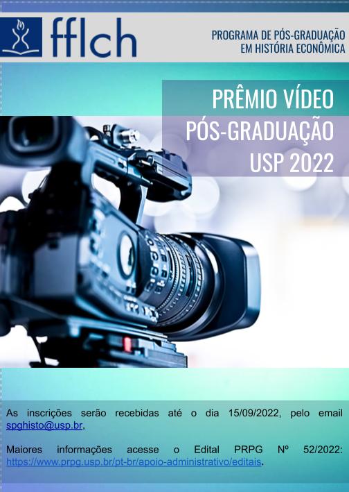Prêmio Vídeo de Pós-graduação USP 2022 | História Econômica Prêmio Vídeo de Pós-graduação USP 2022 | História Econômica